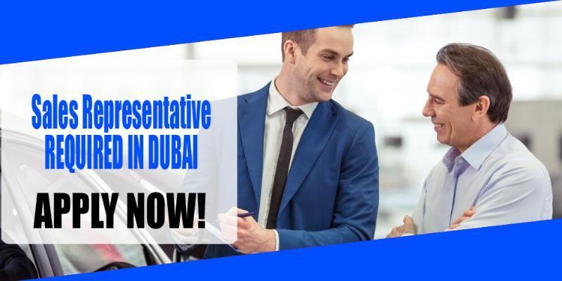 Sales Representative REQUIRED IN DUBAI - Dubai - Gulf Classifieds ...